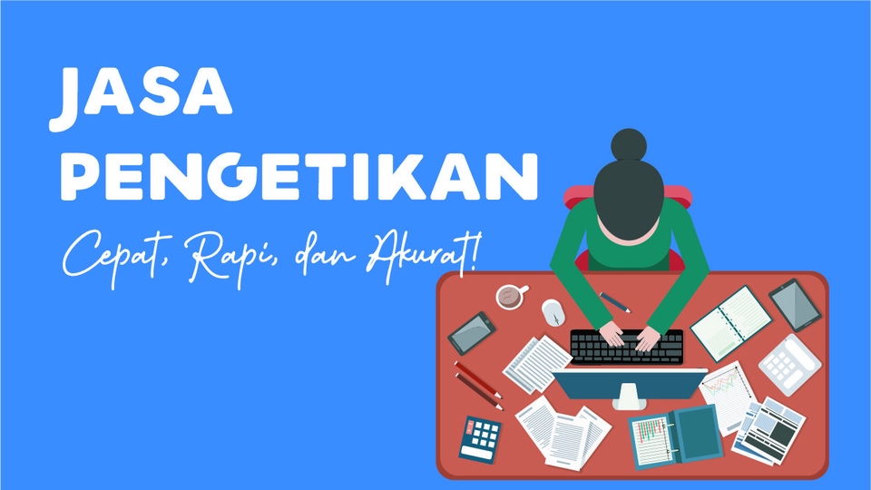 Jasa Pengetikan Cepat dan Rapi