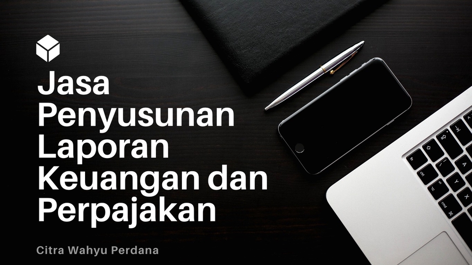 Jasa Penyusunan Laporan Keuangan dan Laporan Perpajakan