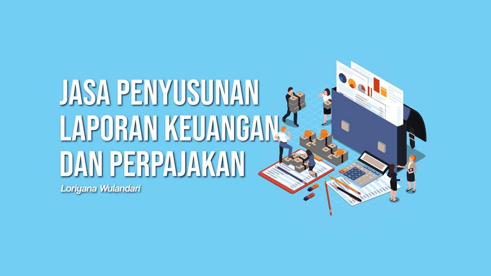 Penyusunan Laporan Keuangan dan Laporan Perpajakan