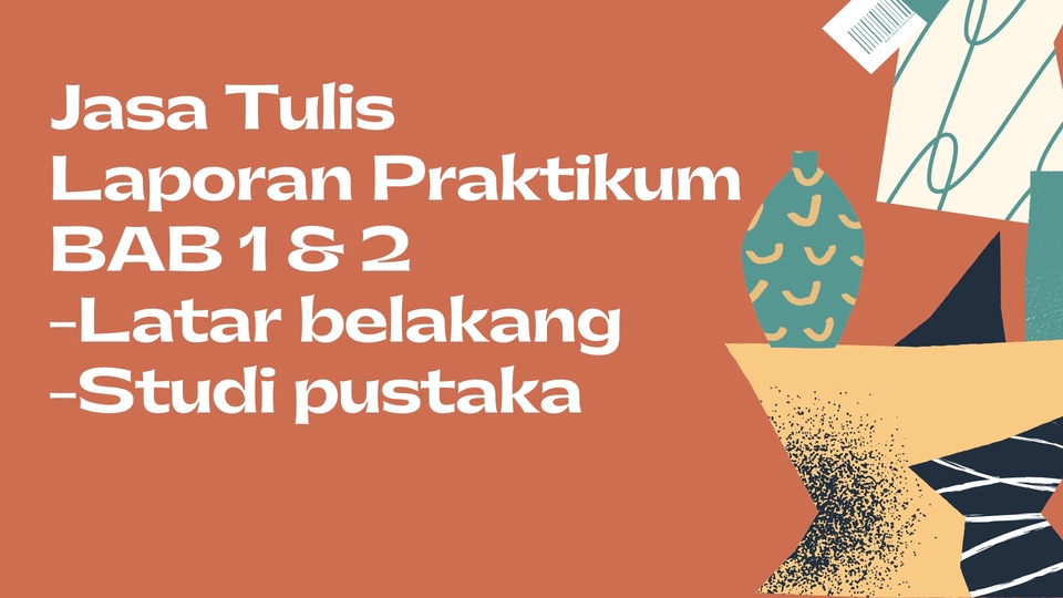 Membuat laporan praktikum BAB 1 (Latar Belakang) dan Bab 2 (Studi Pustaka)