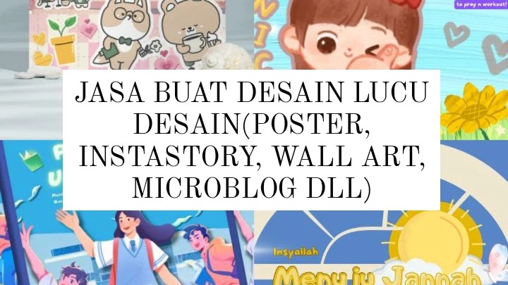 JASA BUAT DESAIN LUCU (POSTER, INSTASTORY, WALL ART, MICROBLOG DLL)