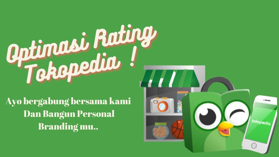 OPTIMASI RATING & ULASAN TOKOPEDIA