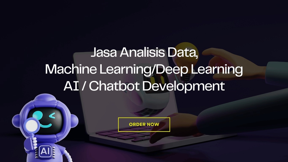 Data Analysis, Machine Learning, Deep Learning, AI/Chatbot Development