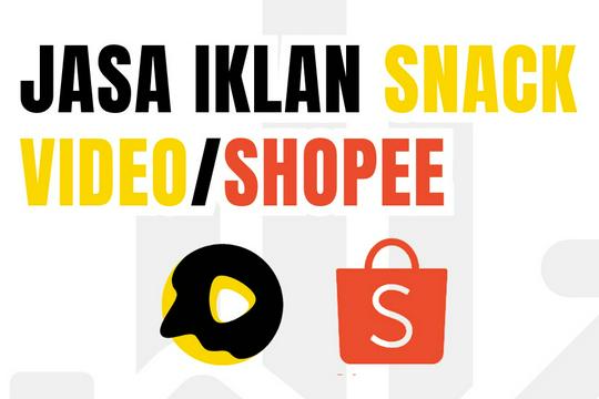Jasa Kelola Iklan Snack Video Ads & Shopee
