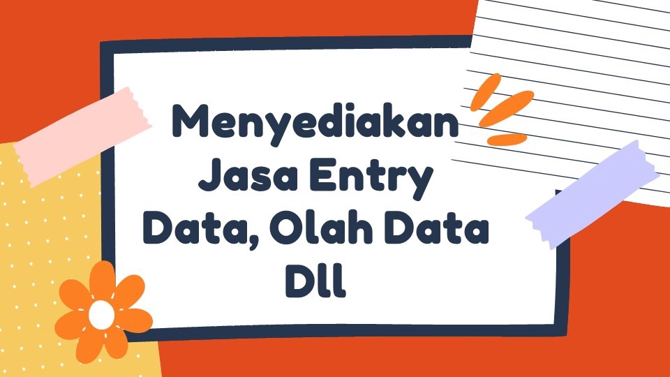 Jasa Entry Data, Mengolah Data Excel, Membuat Dashboard Laporan Dll