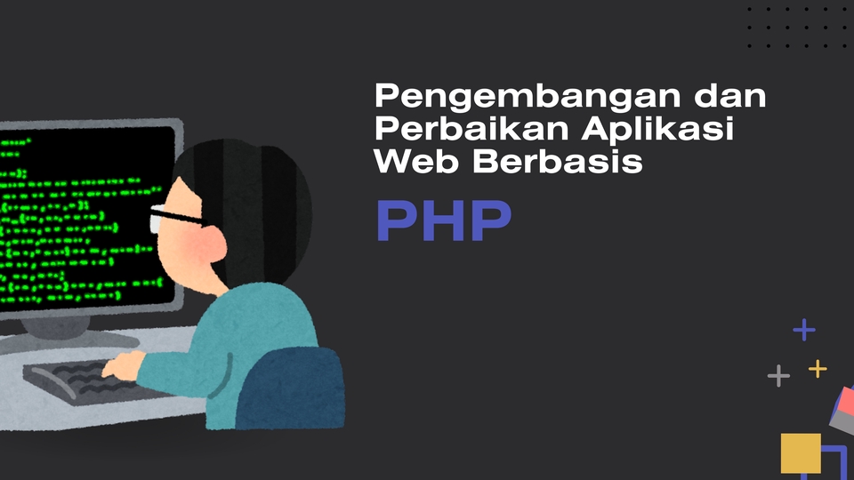 Perbaikan dan Pengembangan Aplikasi Web Berbasis PHP