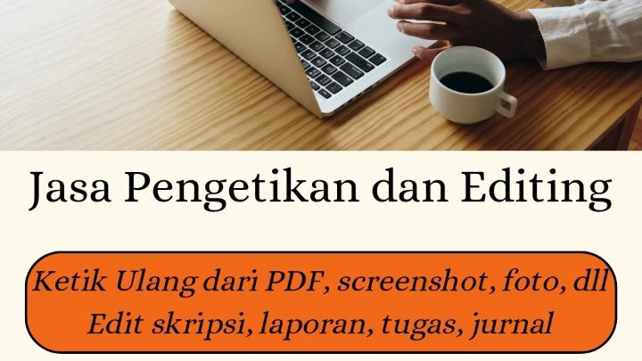 Jasa Edit Dokumen (Tugas, Skripsi, Jurnal, JPG ke Word, PDF to Word)