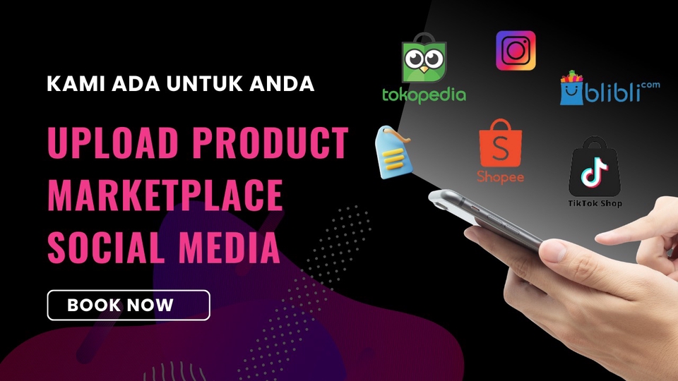 Upload Produk Marketplace Dengan Rapi, Cepat