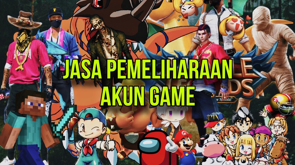Jasa Pemeliharaan Akun Game (Boleh Request Game)