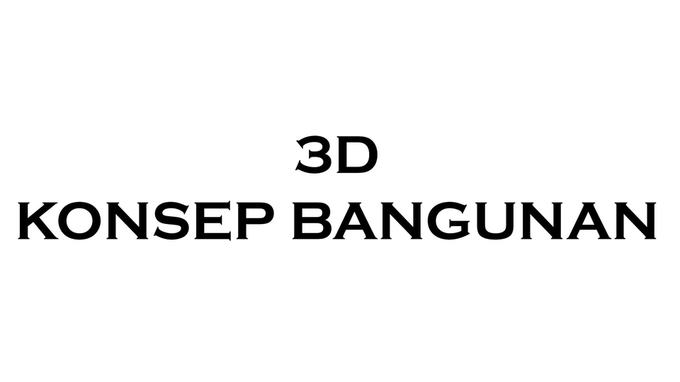 3D Konsep Bangunan & 2D/3D Konsep Landscape