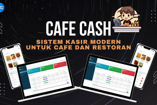 Aplikasi Sistem Kasir Modern (CafeCash) untuk Cafe dan Restoran ...